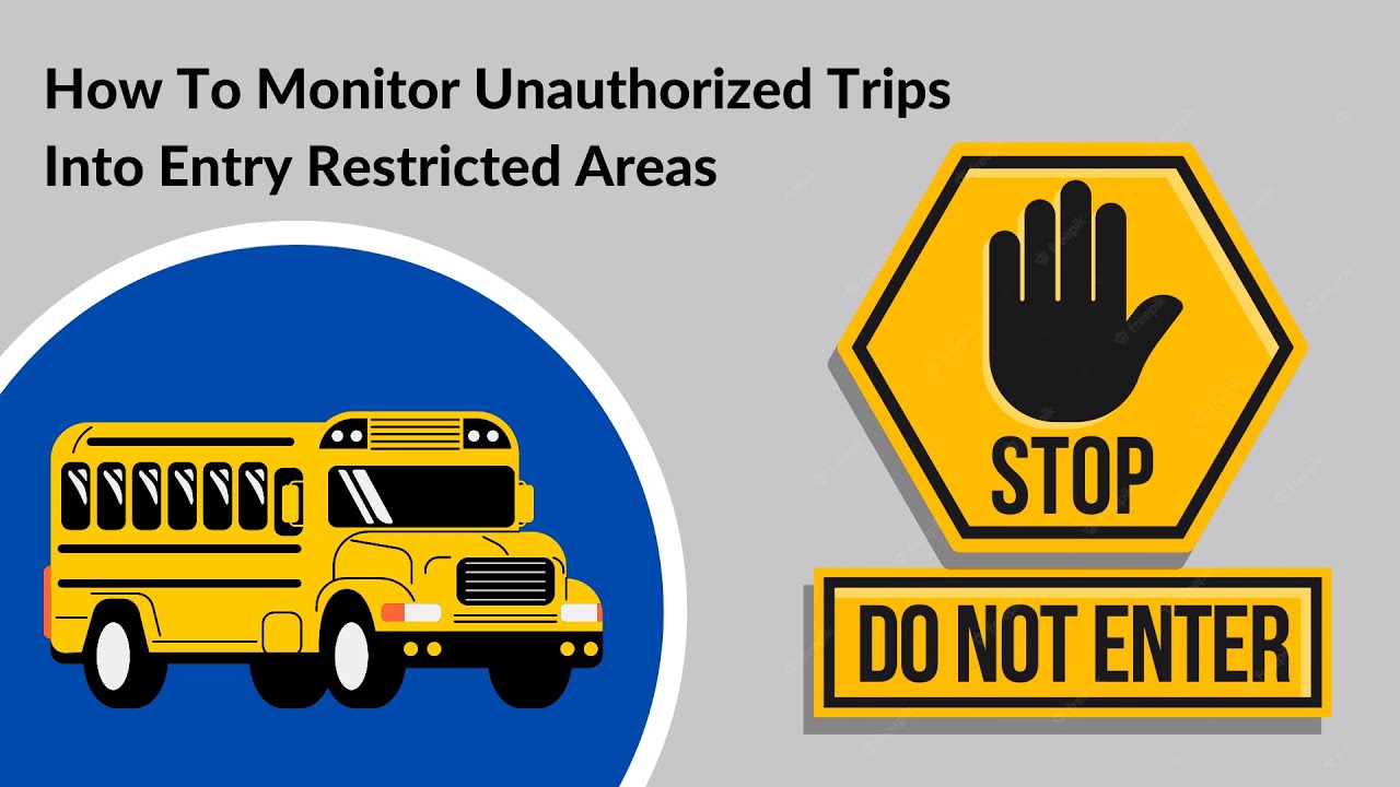 How To Monitor Unauthorized Trips Into Entry Restricted Areas ...