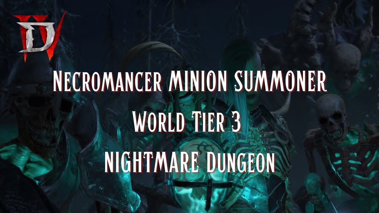 World Tier 3 Nightmare Dungeon | Diablo 4 Necromancer Minion Summoner ...