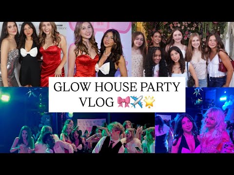 LA GLOW HOUSE PARTY VLOG 🎀 ️🌟 - YouTube