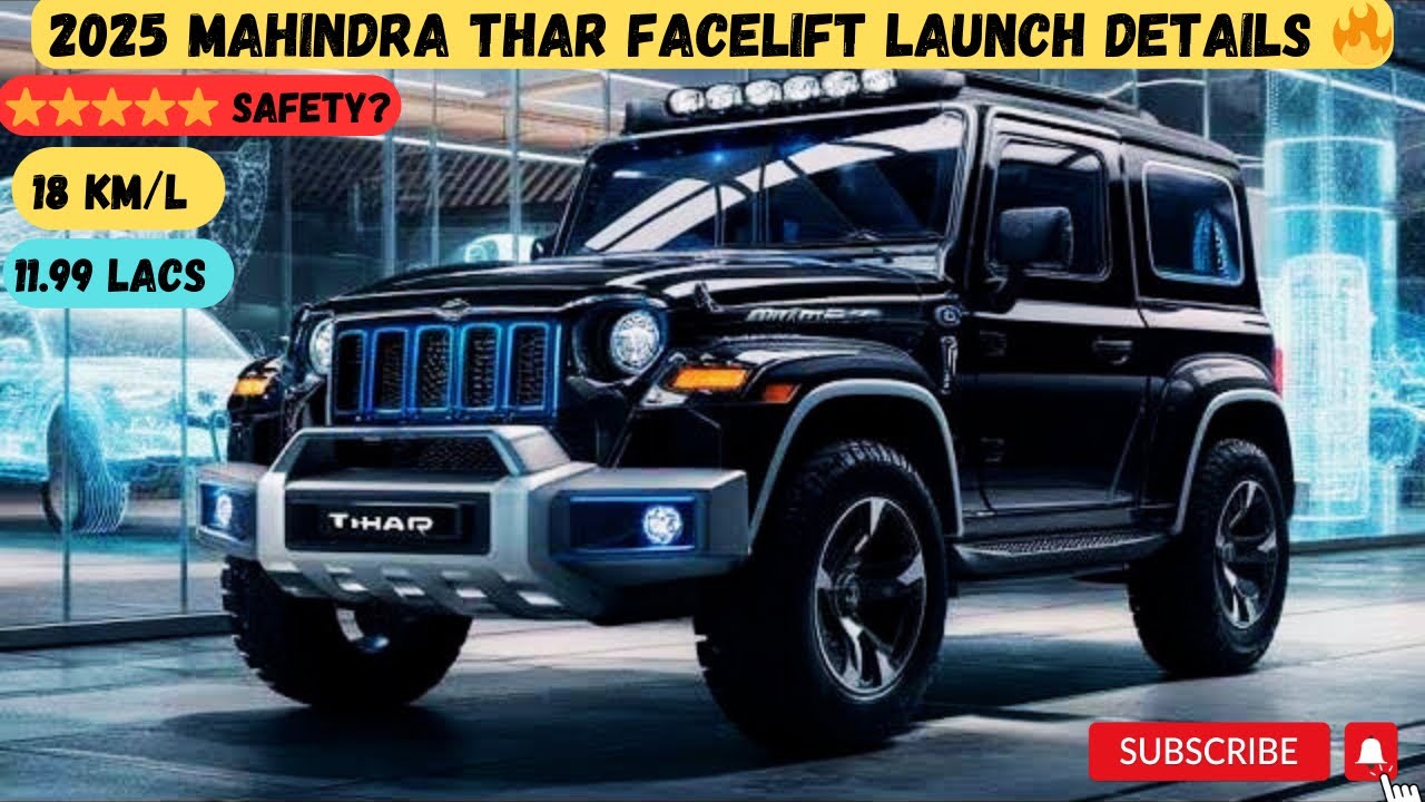 2025 Mahindra Thar Facelift launch details | Upcoming New 2025 Thar ...
