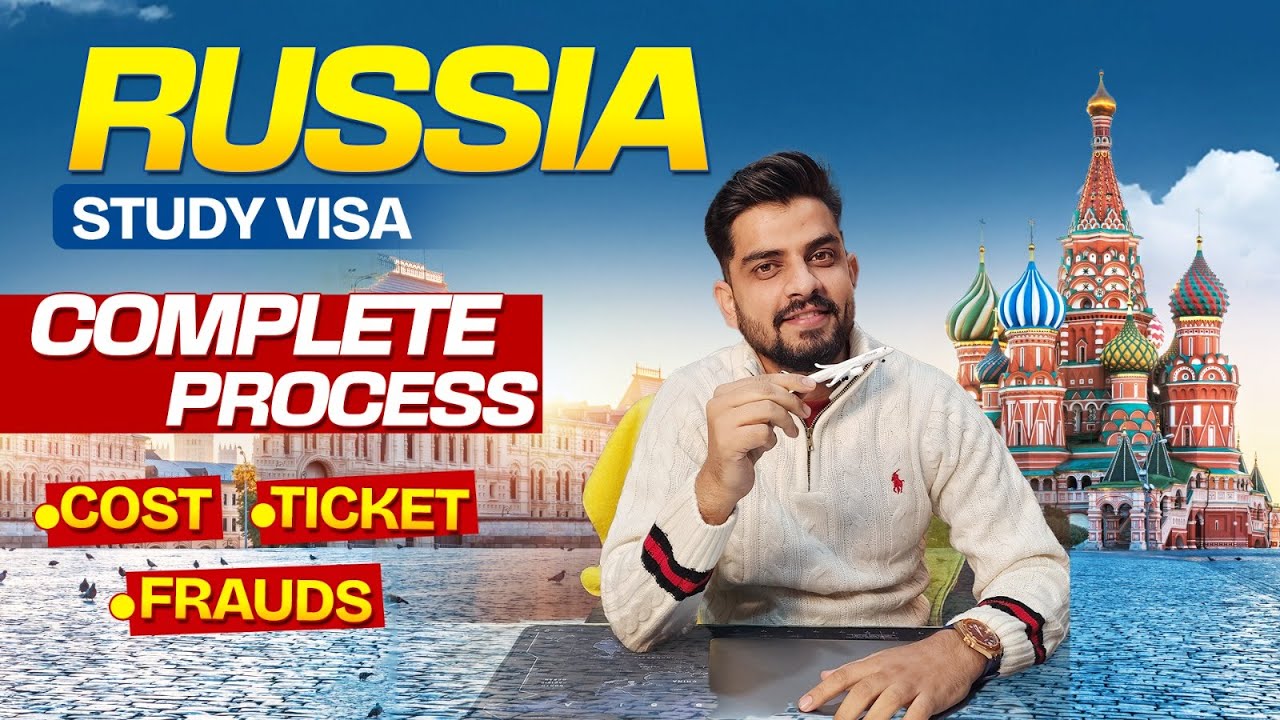 Russia Student Visa Full process | Language Course, College Fees & Visa ...