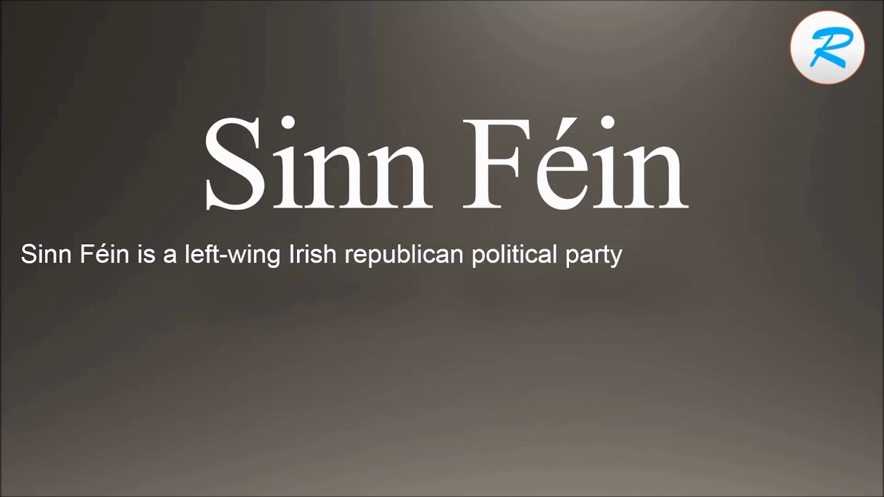 How to pronounce Sinn Fein - YouTube