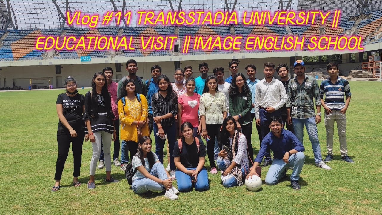 Vlog #11 TRANSSTADIA UNIVERSITY ||EDUCATIONAL VISIT ||IMAGE ENGLISH ...