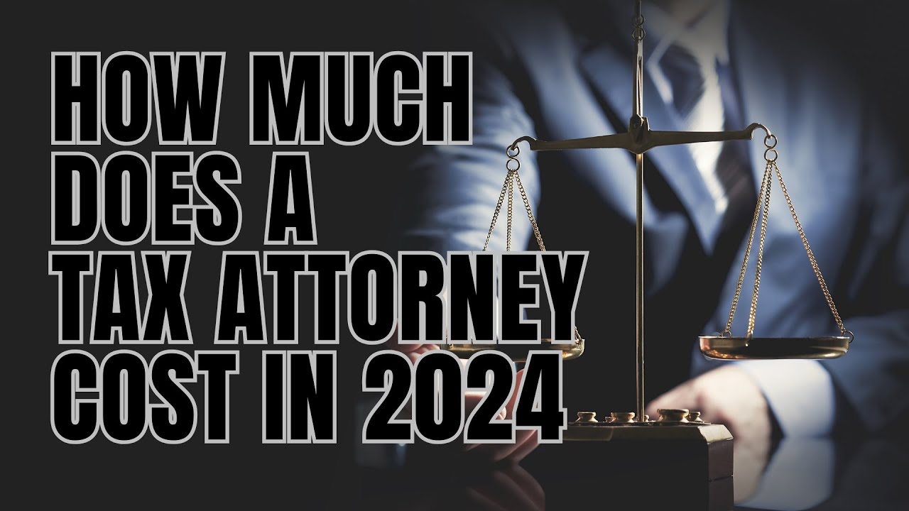 How much does a Tax Attorney cost? - YouTube
