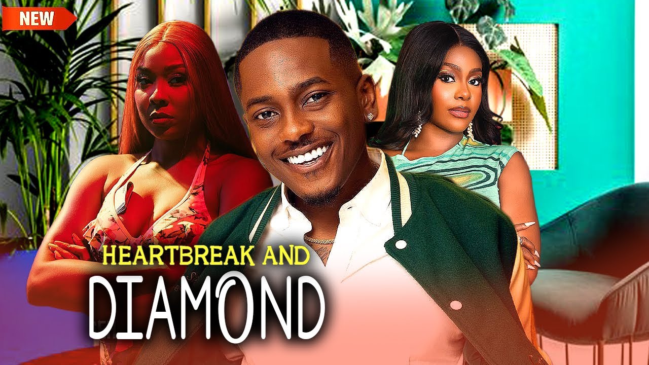 HEARTBREAK AND DIAMOND 5&6 - TIMINI EGBUSON / EGO NWOSU / PRINCESS ...