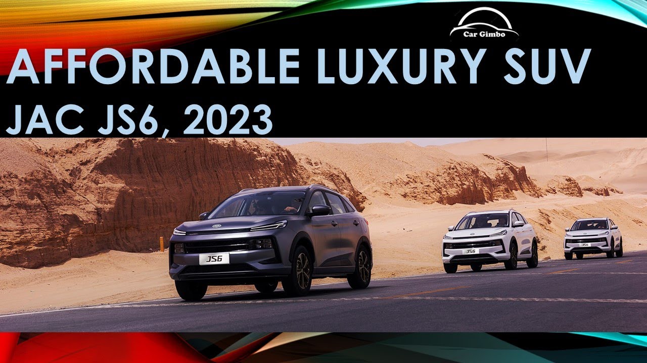 JAC JS6 The affordable luxury SUV. Available in Dubai, UAE now. - YouTube