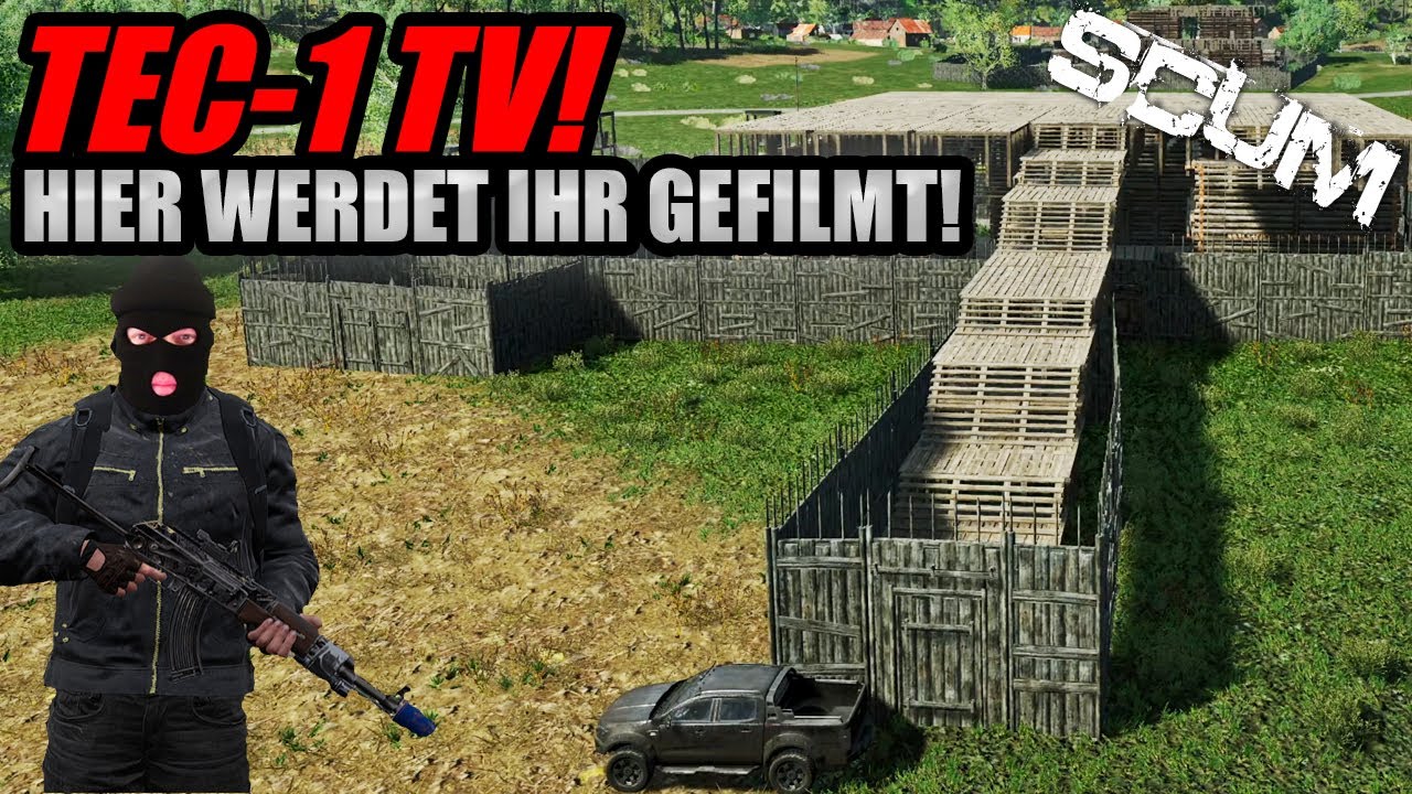 SCUM - 🔥🔥🔥 TEC-1 TV! Hier werdet IHR (heimlich) gefilmt! 🔥🔥🔥 [4K ...