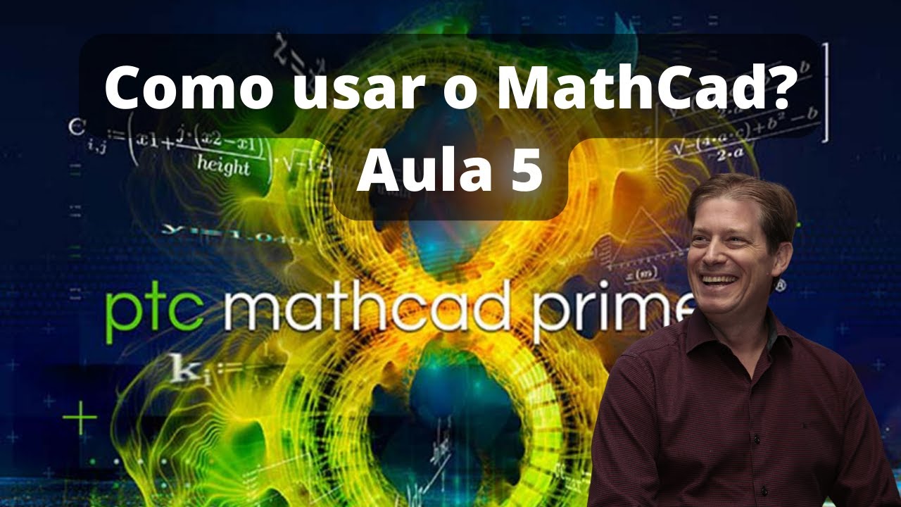 Como usar o Mathcad? - Aula 5 - Inserindo Textos, Figuras e criando ...
