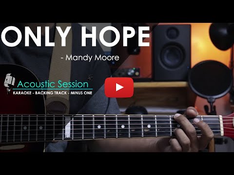 Only hope - Mandy Moore | Acoustic Karaoke / Minus One