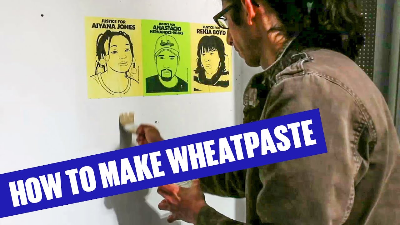 HOW TO MAKE WHEATPASTE FOR GUERRILLA STREET ART, FEAT. OREE ORIGINOL ...