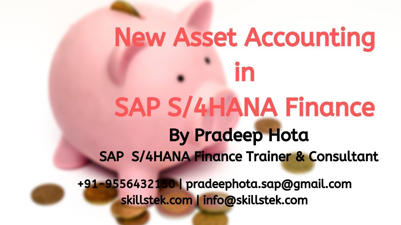New Asset Accounting in SAP S4 HANA - Overview, Features (Practical ...