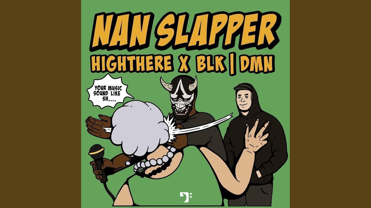 Nan Slapper (feat. BLK DMN) - YouTube