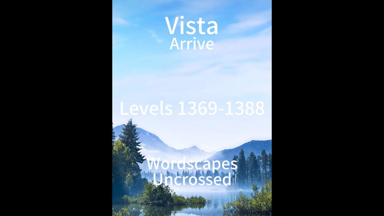 Wordscapes Uncrossed | Vista - Arrive | Levels 1369-1388 - YouTube