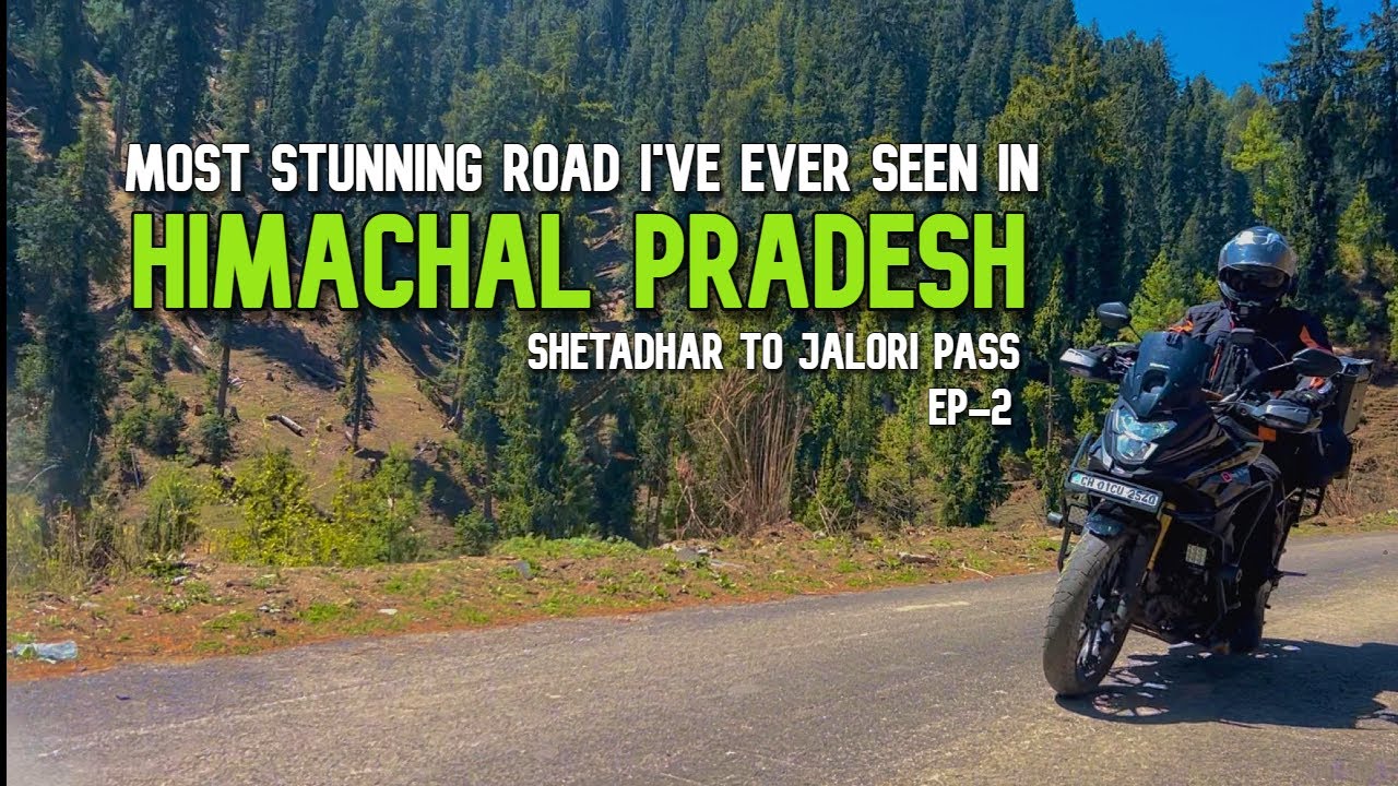 Unbelievable Road in Himachal ! 🇮🇳 Shetadhar to Jalori Pass Adventure ...