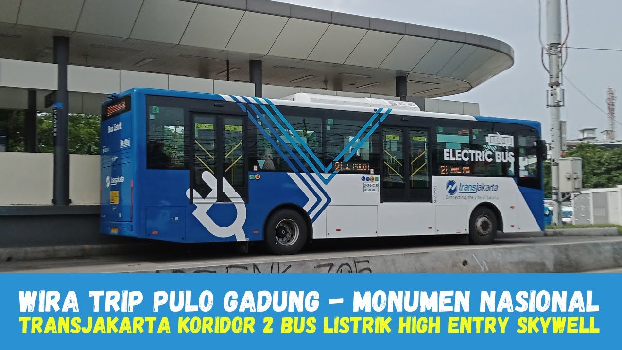 TransJakarta Koridor 2 Pulo Gadung - Monumen Nasional Menggunakan Bus ...