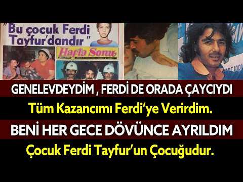 FERDİ TAYFUR'UN EN BÜYÜK SIRRI MI? \