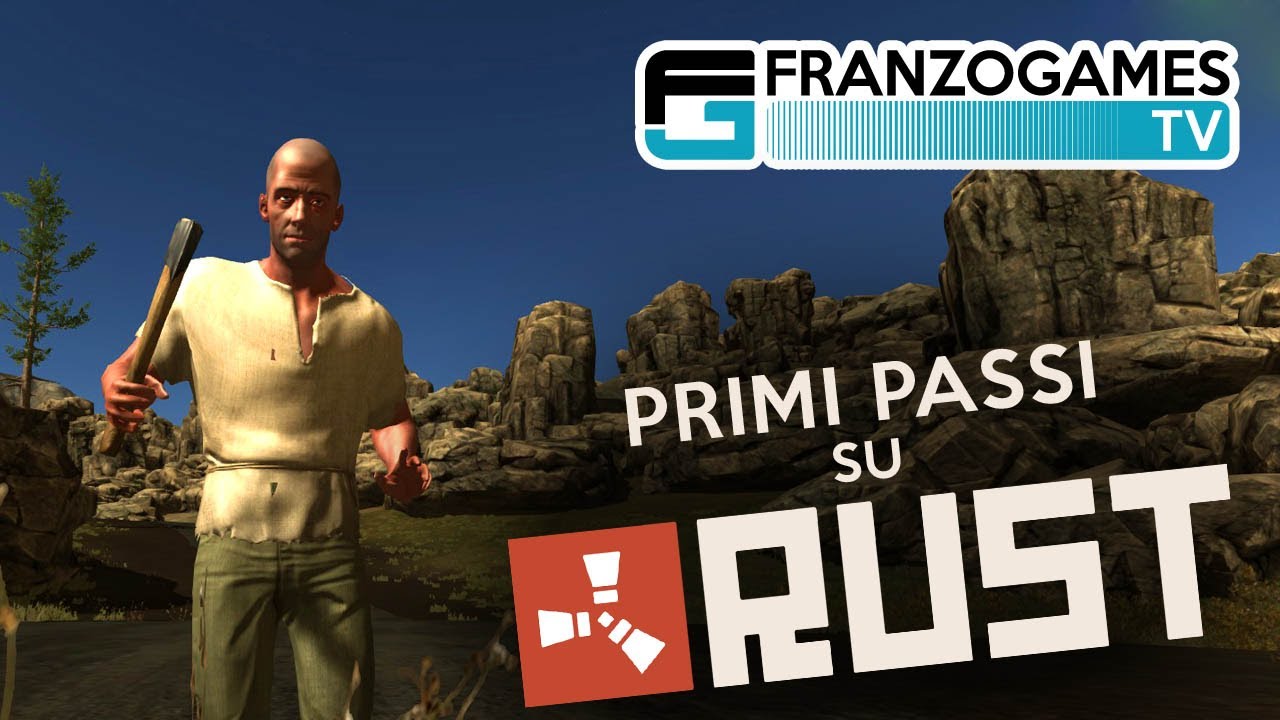 Rust Gameplay ITA Primi Passi #1 - YouTube