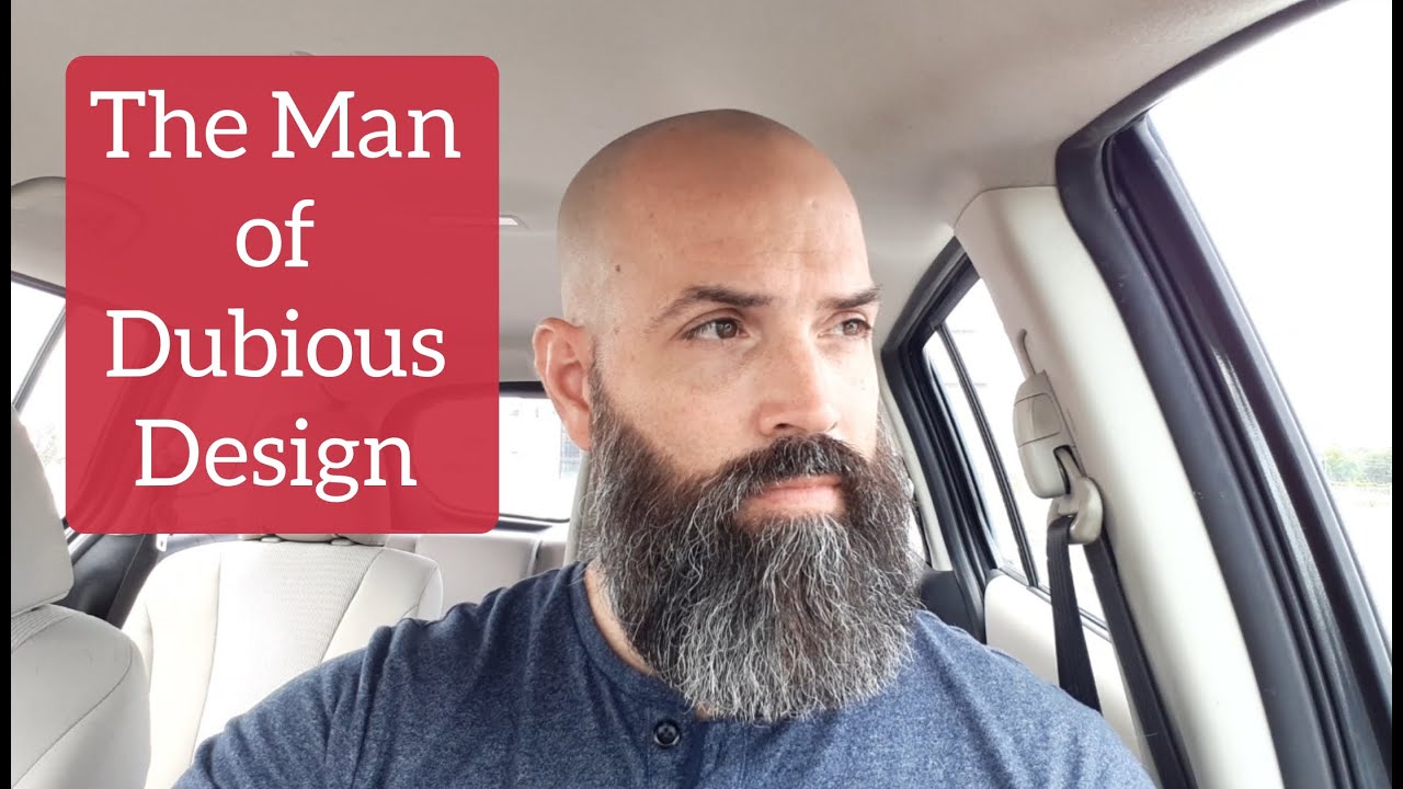 The Man of Dubious Design - YouTube