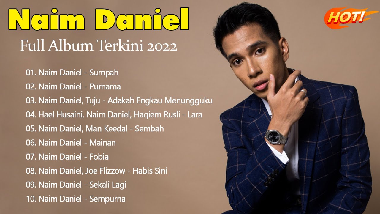 Full Album Terkini Naim Daniel | Naim Daniel Lagu Best 2022 - YouTube