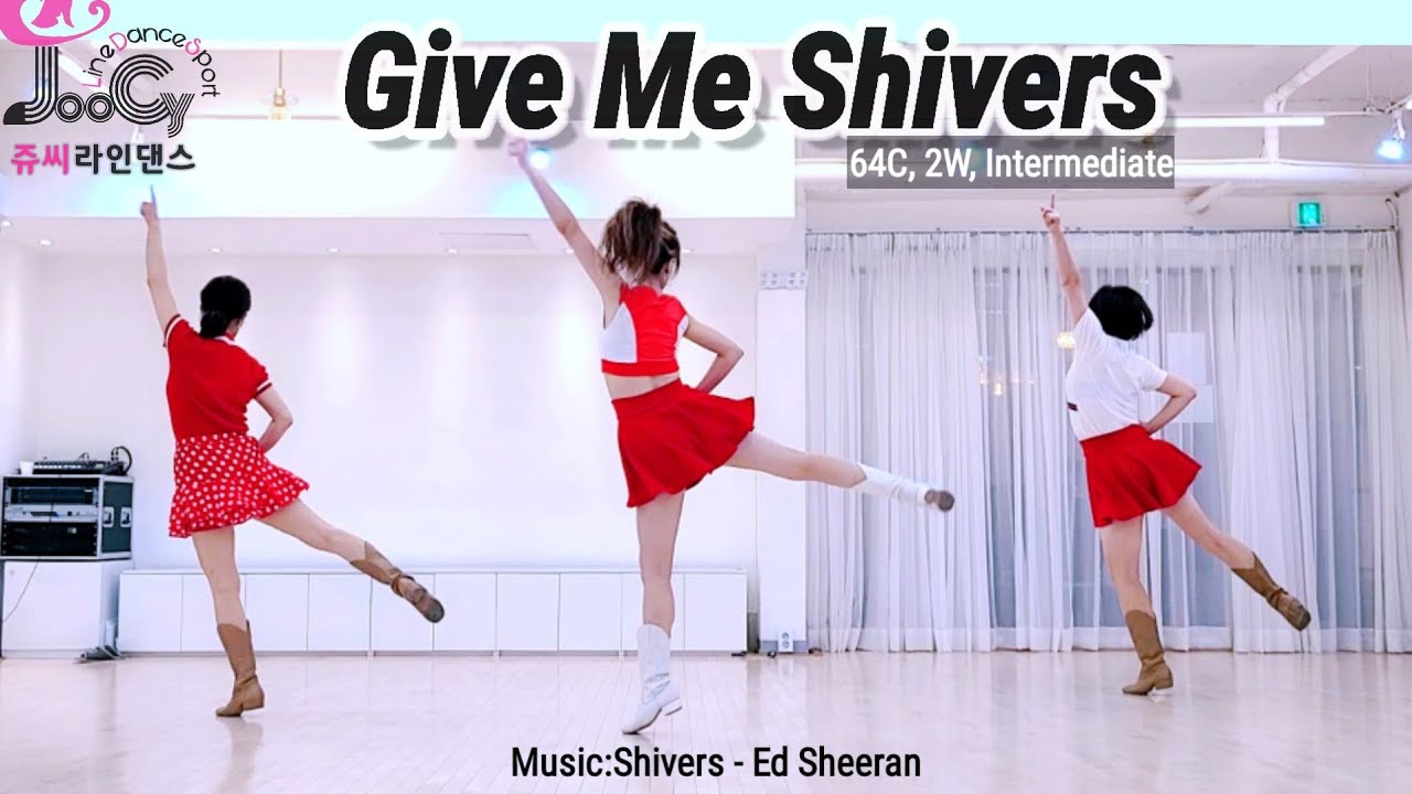 [중급] Give Me Shivers Line Dance | 64C, 2W, Intermediate | Julia Wetzel - Sep 2021 | 경쾌, 사랑스런 노래에 ...
