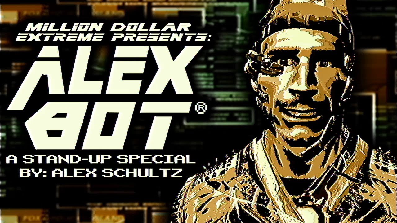 MDE Presents: ALEX-BOT | FULL STAND-UP COMEDY SPECIAL by Alex Schultz ...