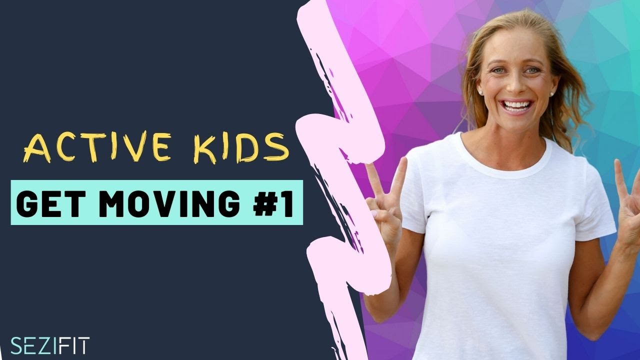 Active Kids - Get moving #1 - YouTube
