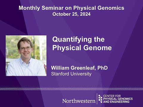 Quantifying the Physical Genome - William Greenleaf
