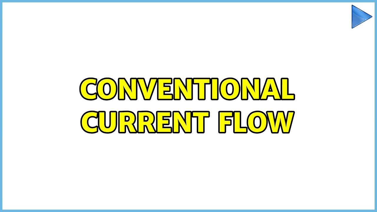 Conventional current flow - YouTube