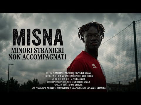 MISNA – Minori Stranieri Non Accompagnati | Un film di Emiliano Locatelli I Trailer Ufficiale