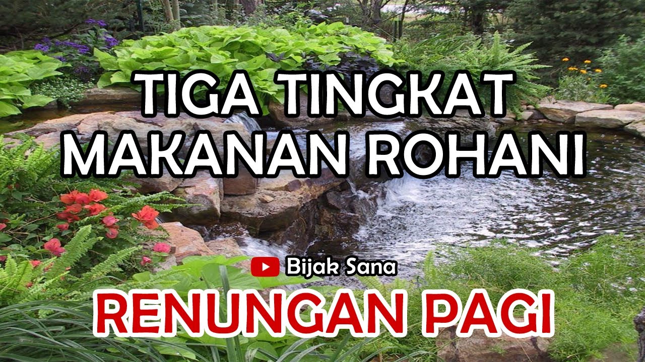 Tiga Tingkat Makanan Rohani, Renungan Pagi Kristen - Doa Pagi - Suara ...