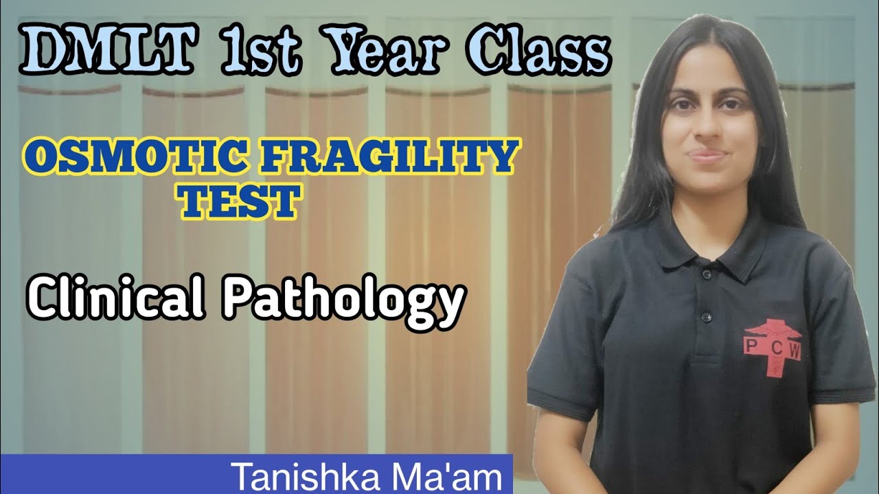 Osmotic Fragility Test | OFT In Hindi | DMLT 1st Year Class | Clinical ...