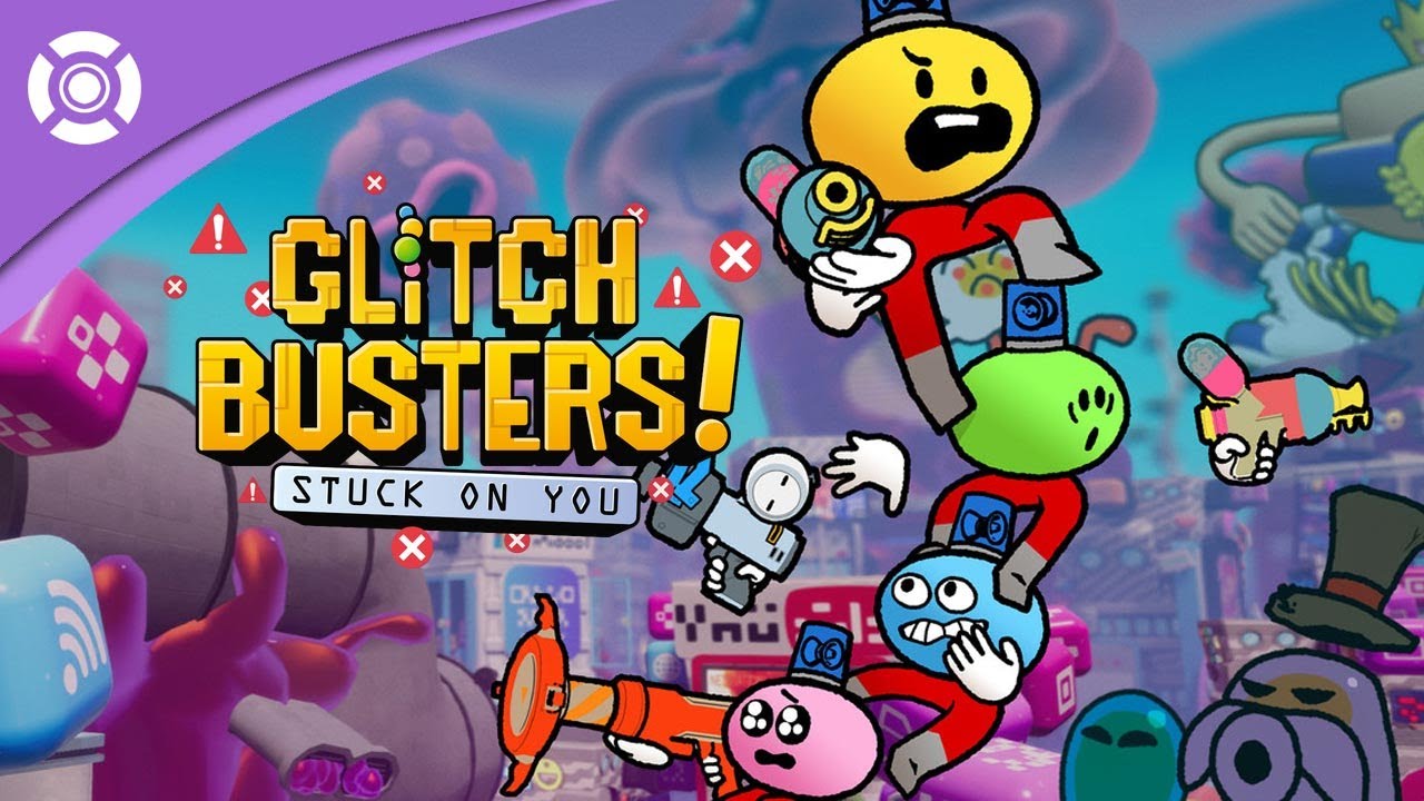 Glitch Busters: Stuck on You - Reveal Trailer - YouTube