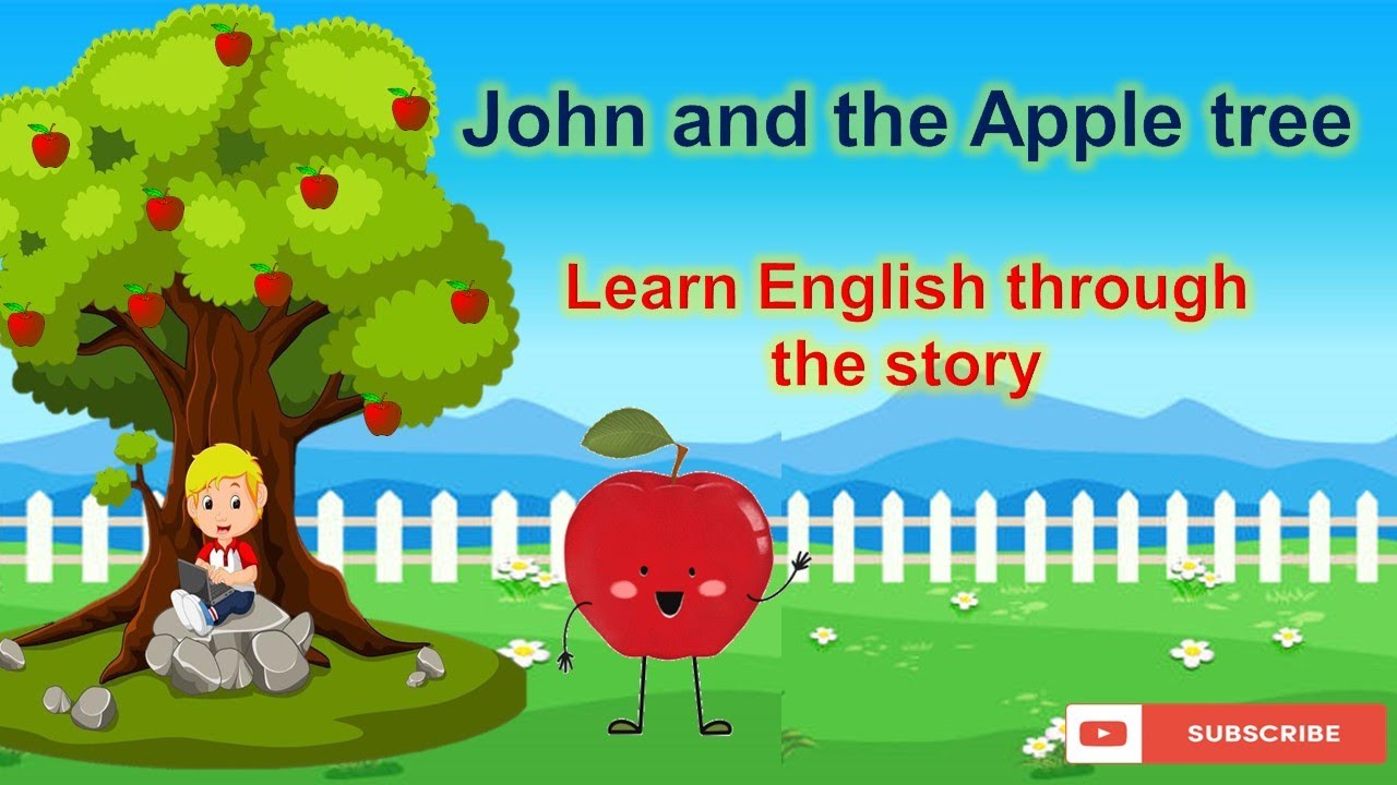John and the Apple Tree Story | Kids Story | English Learning| Learning ...