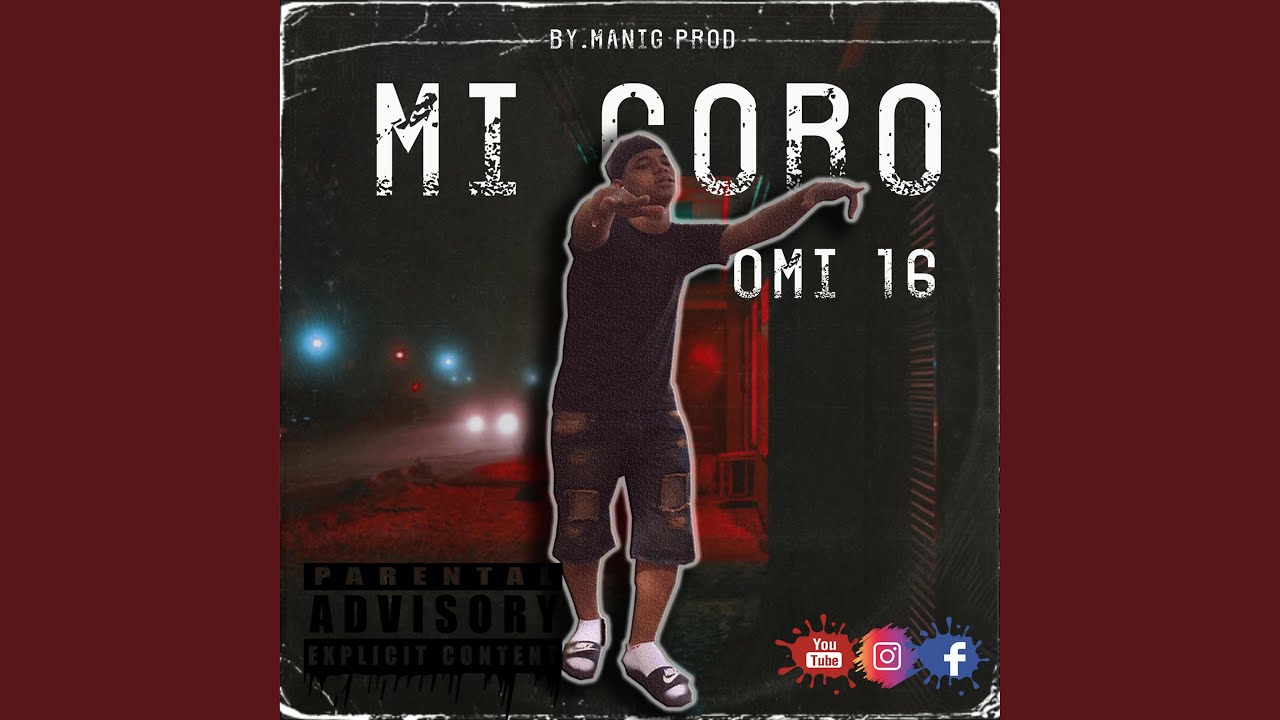 MI CORO (EL OMY 16 (BY. MANIG PROD) - YouTube