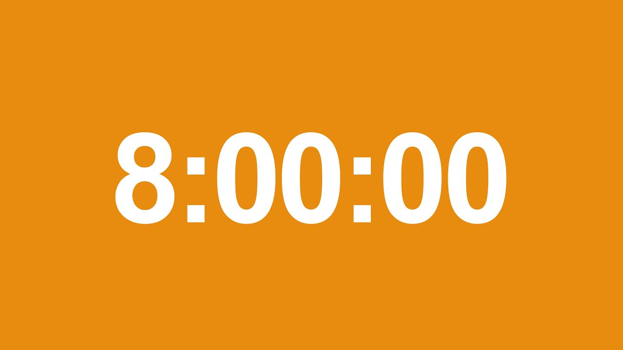 8 Hours Timer with Final Alarm [No MID ROLL Ads] - 480 Minutes - YouTube