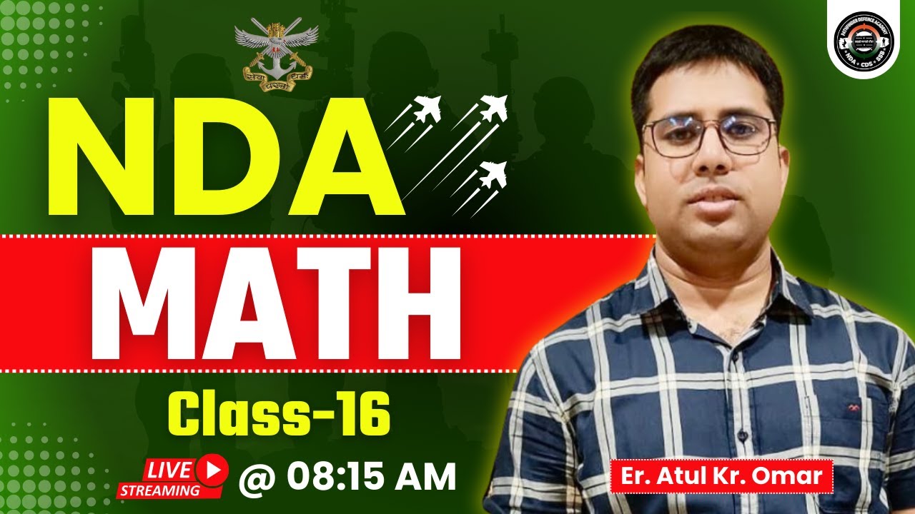 Math | Algebra-2 | Class-16 | NDA & CDS 2024 | Pathfinder Defence Academy | By: Atul KUmar Omar ...