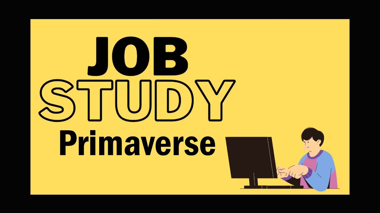 Job Study Of Primaverse - YouTube