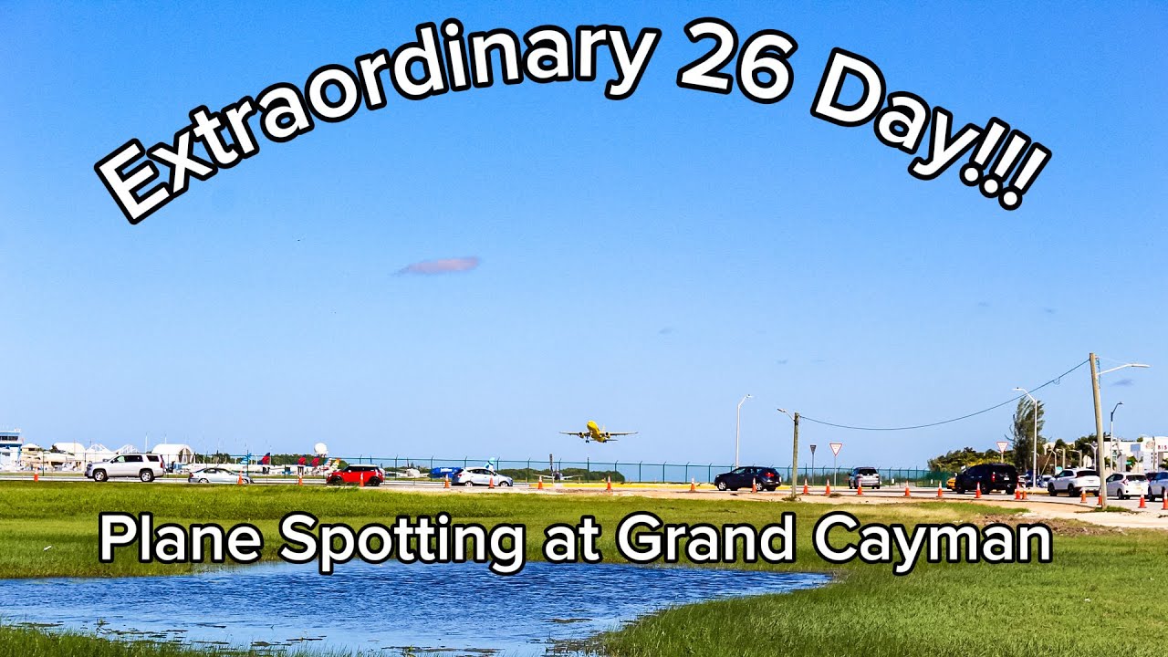 Extraordinary 26 Day!!!|A320/1, B737, B777, E2|Plane Spotting at Grand ...