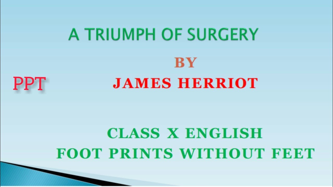 A Triumph Of Surgery Class 10 Summary PPT Supplementary a-triumph-of-surgery-class-10-summary-ppt-supplementary