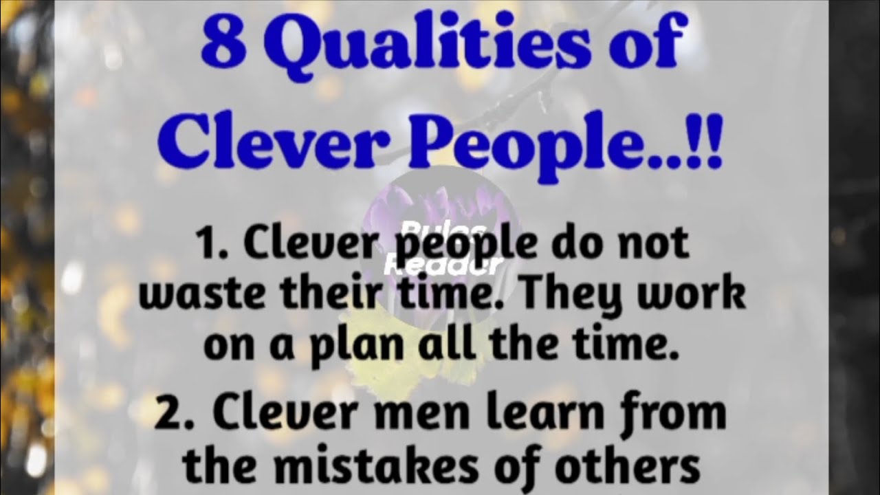 8 Qualities of Clever People | Life Advice | Rules Reader - YouTube