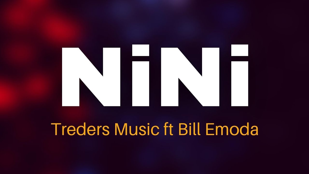 Nini - Treders Music ft Yellow Bill Emoda (Lyrics Video) [IBU56] - YouTube