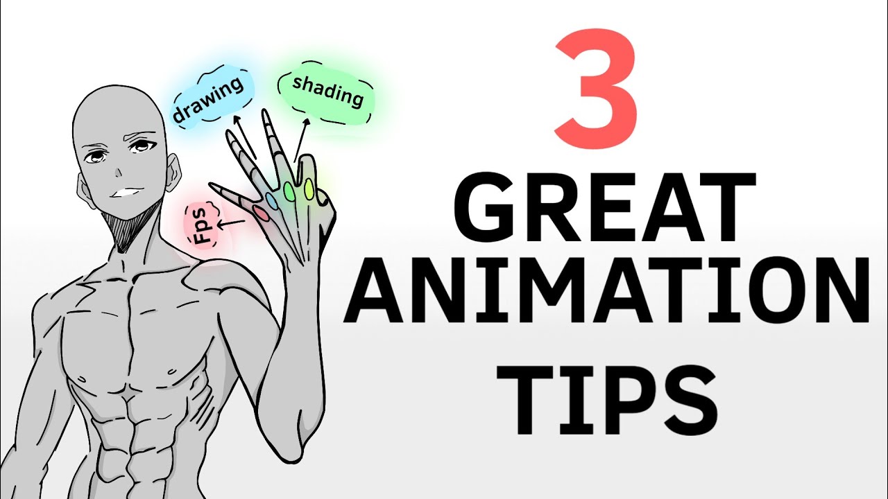 3 great animation tips that will help you improve your animation skills ...