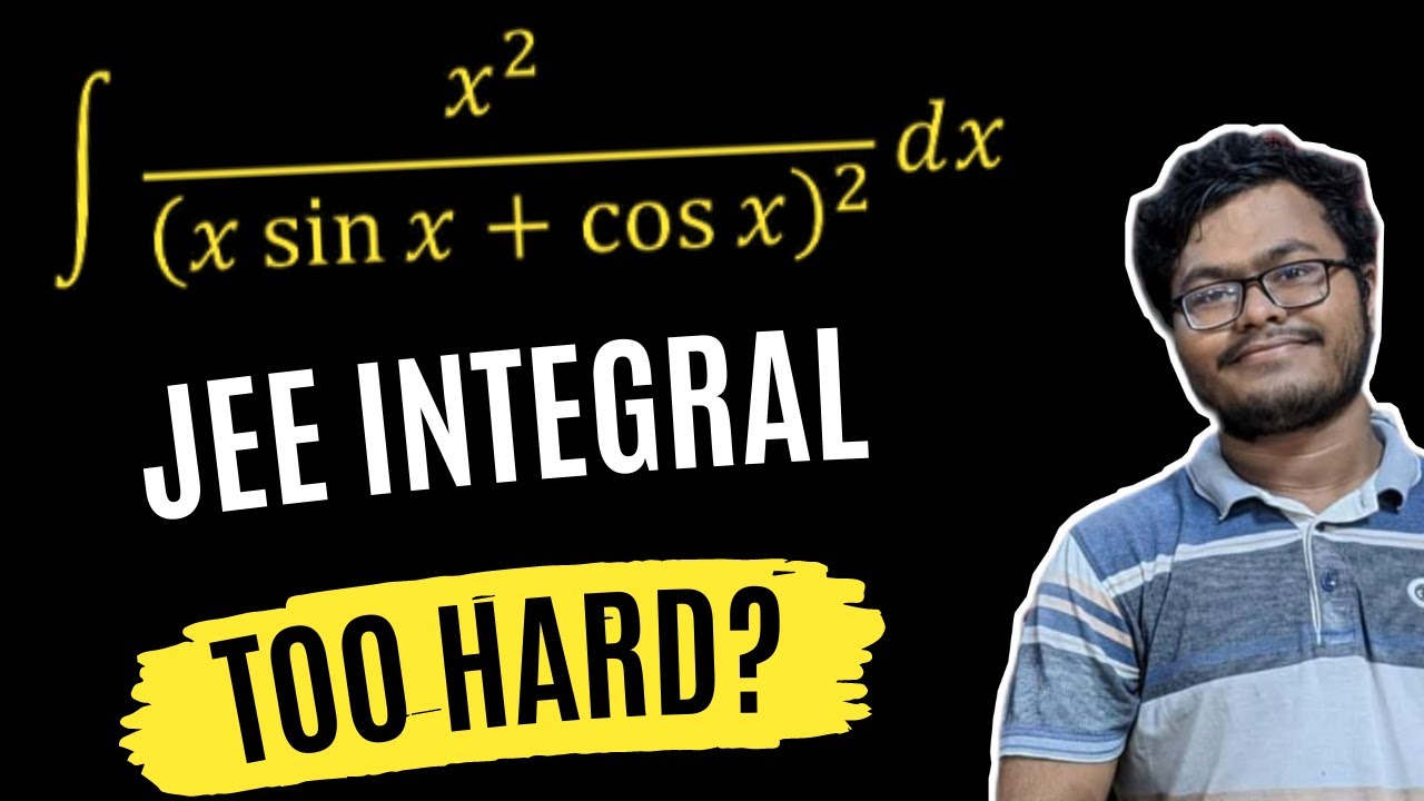 IIT JEE Integration Question || Integration of x^2/(x sinx+cosx)^2 dx ...