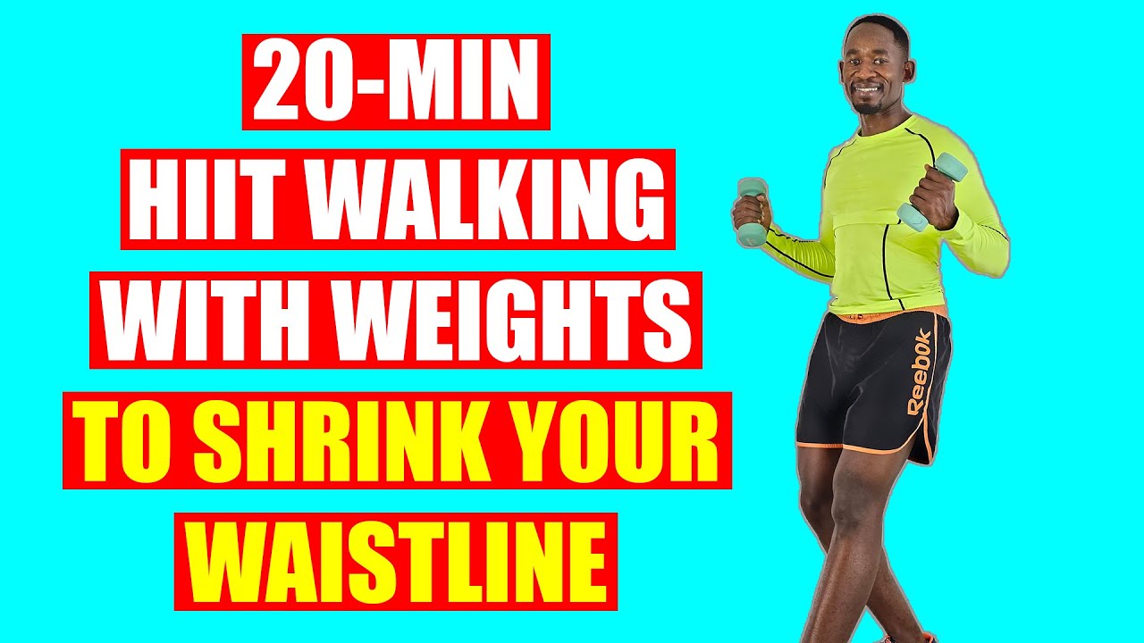 20-Minute High Intensity Walking with Weights Workout to Shrink Your ...