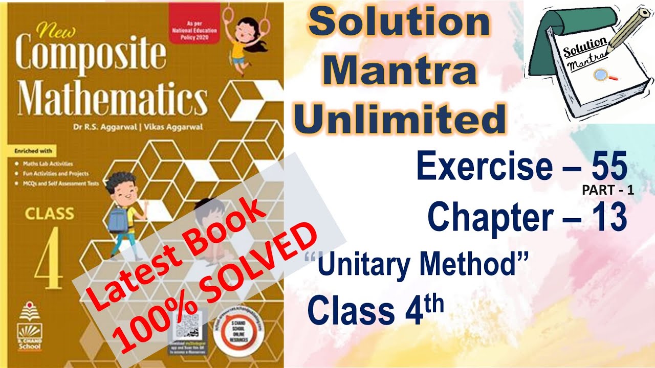 Exercise 55 Pt1/Chapter 13/Unitary /class 4 RS Aggarwal/complete solution new composite ...