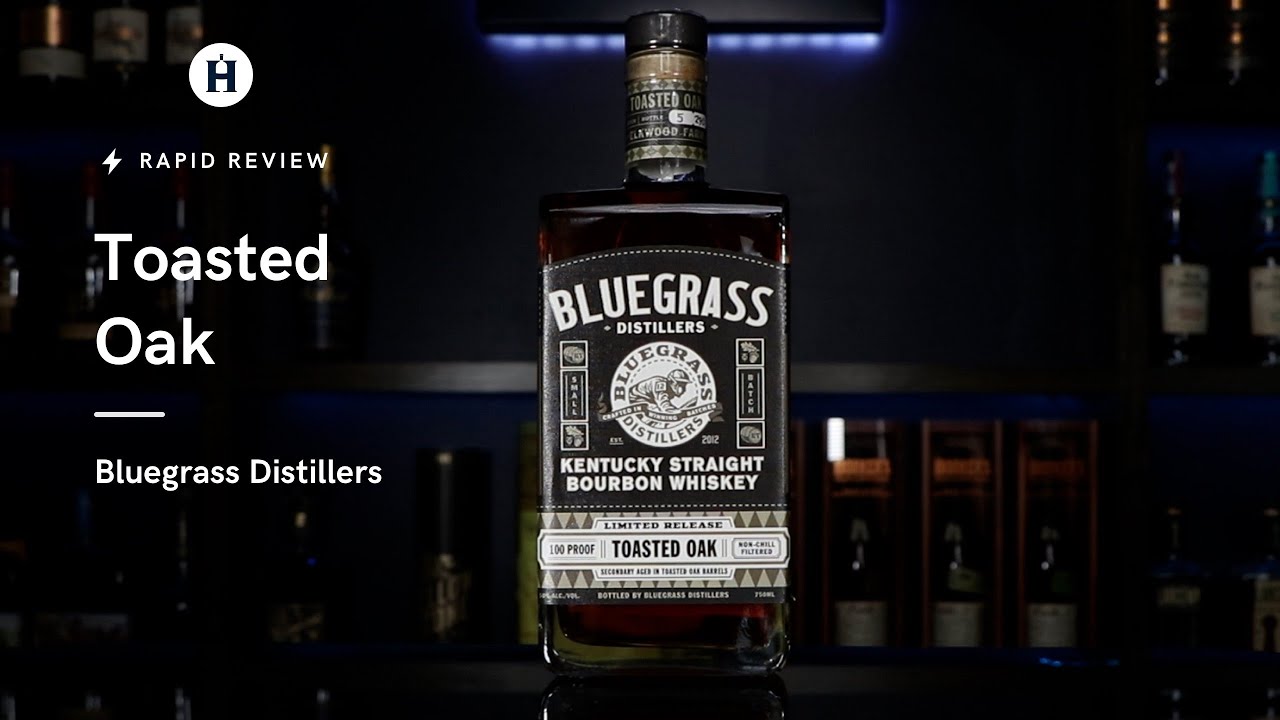 Rapid Review: Bluegrass Distillers Toasted Oak - YouTube