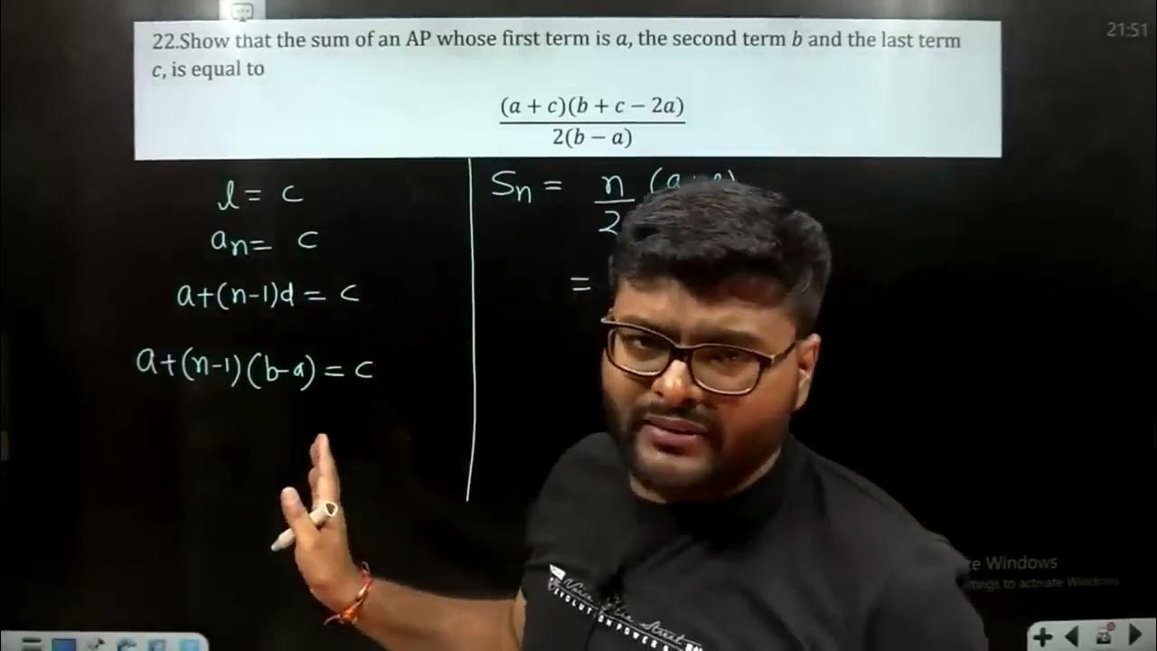 Show That The Sum Of An Ap Whose First Term Is A The Second Term B And