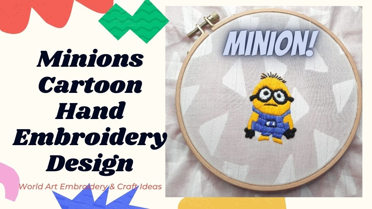 Minions Cartoon Hand Embroidery Design Step by Step for Beginner ...