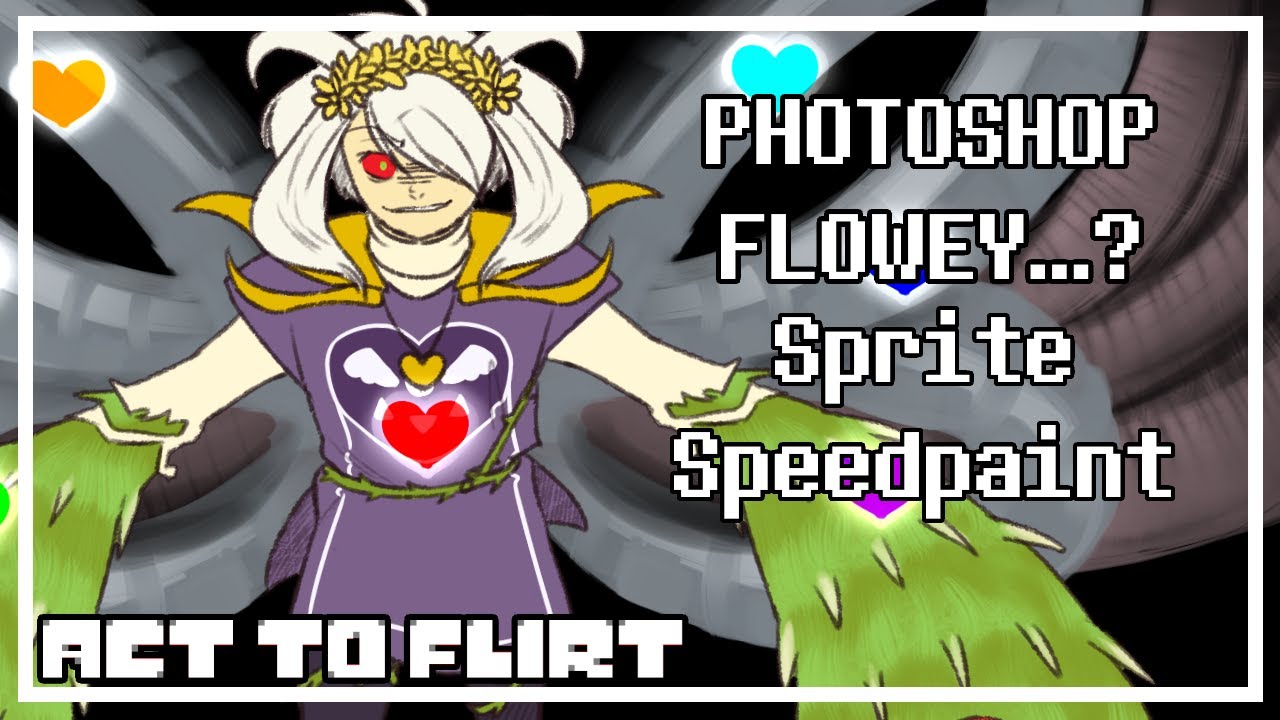 Undertale: Act to Flirt - Photoshop Flowey...? Speedpaint! - YouTube
