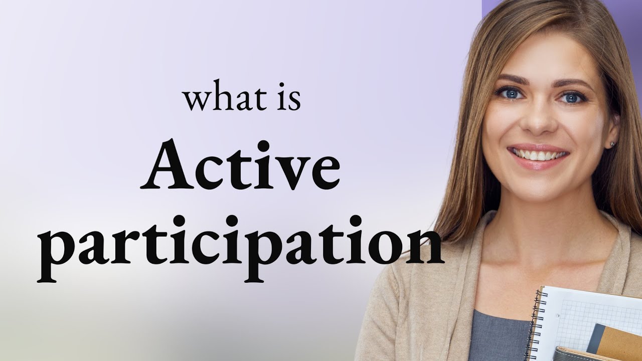 Unlocking the Power of Active Participation - YouTube